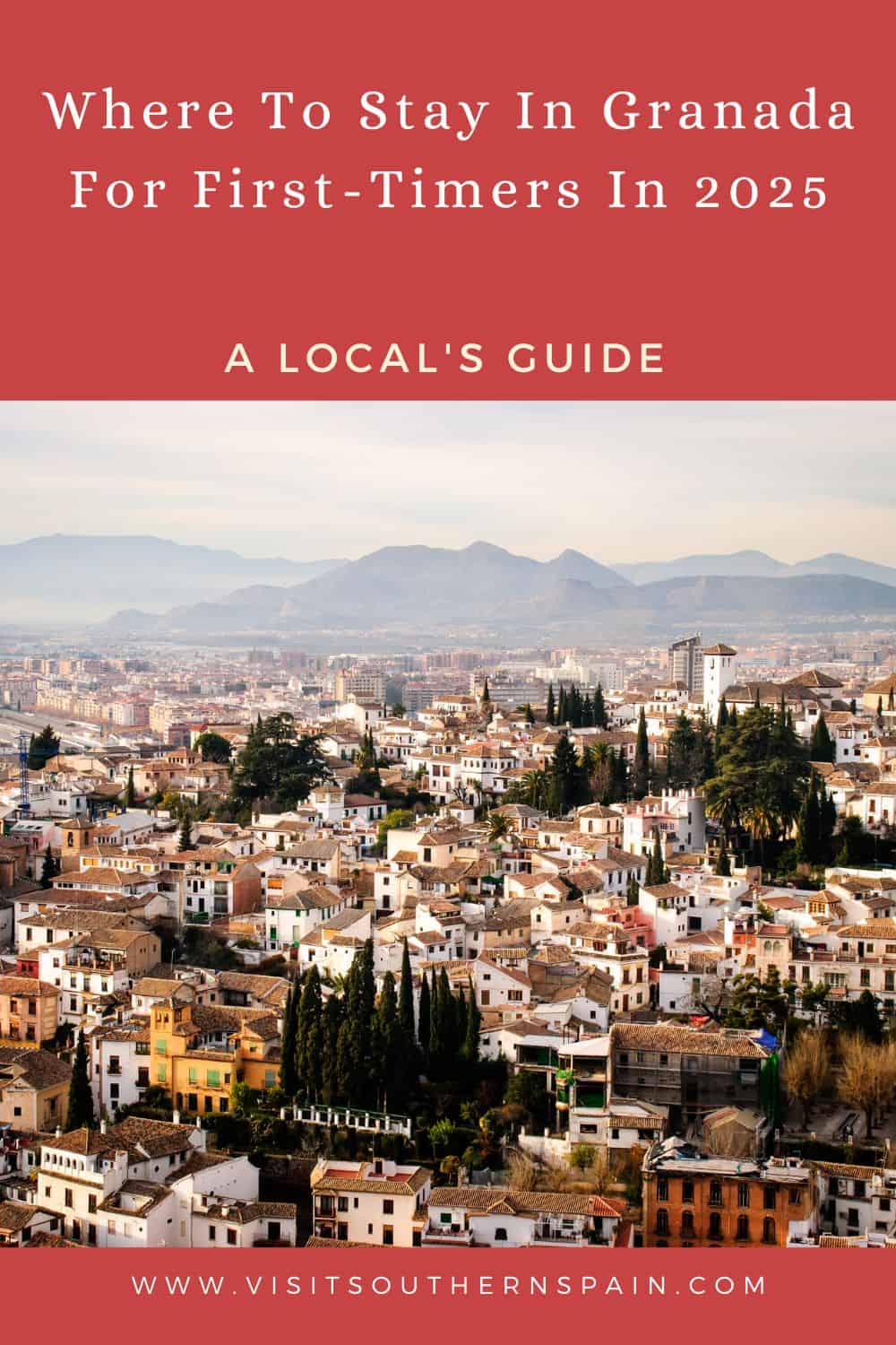Where To Stay In Granada For First-Timers In 2025 - Visit Southern Spain