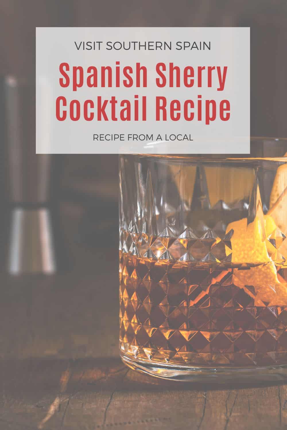 Best Sherry Cocktail Recipe - Visit Southern Spain