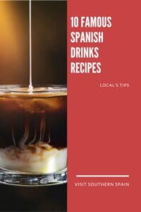 10 Famous Spanish Drinks Recipes - Visit Southern Spain