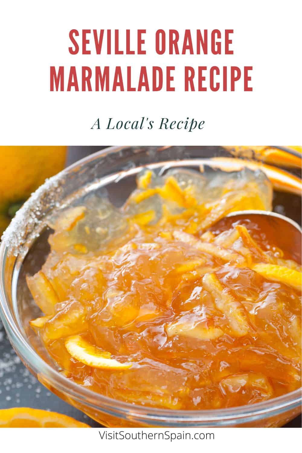 Seville Orange Marmalade Recipe - Visit Southern Spain