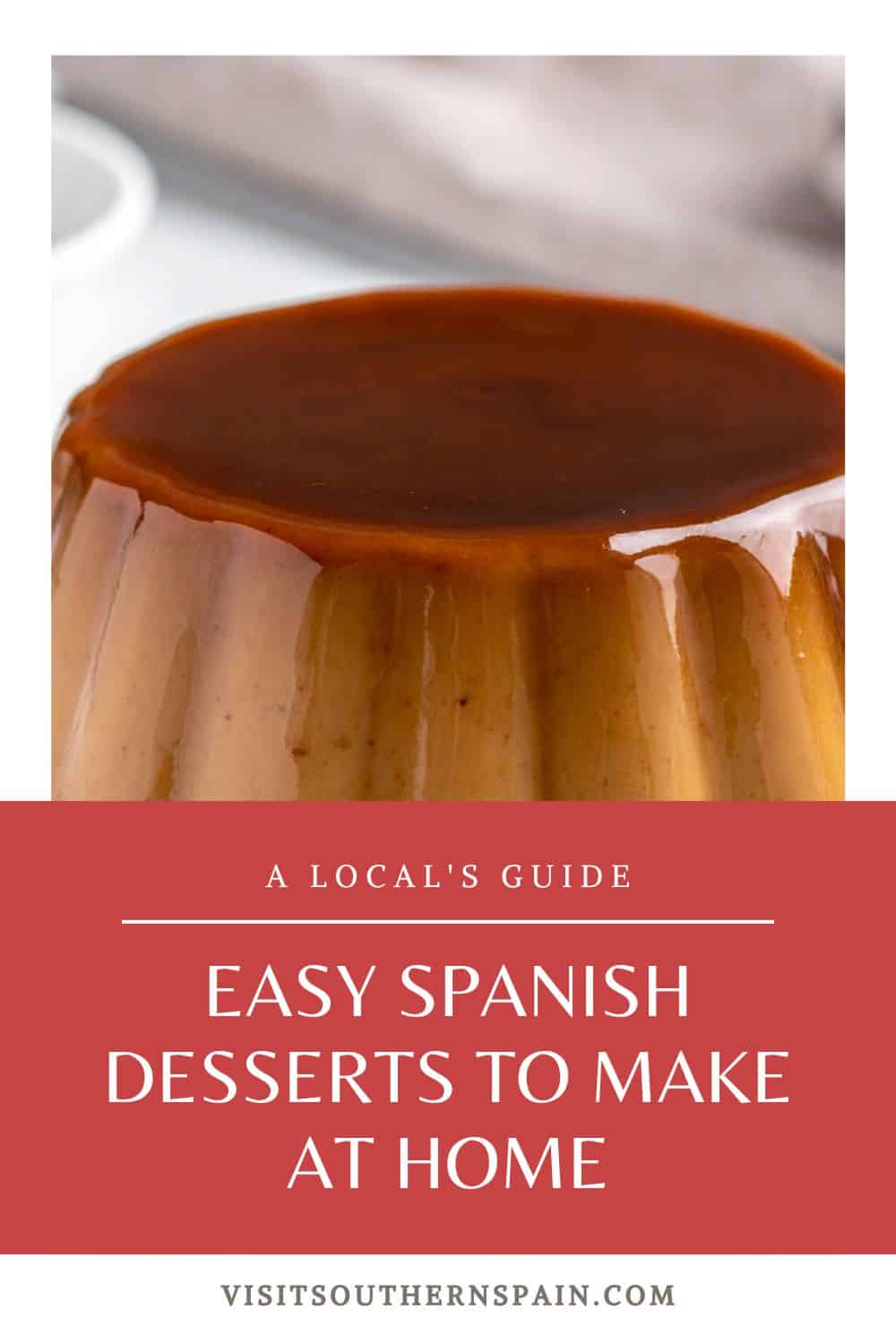 16 Best Spanish Desserts to Make at Home - Visit Southern Spain